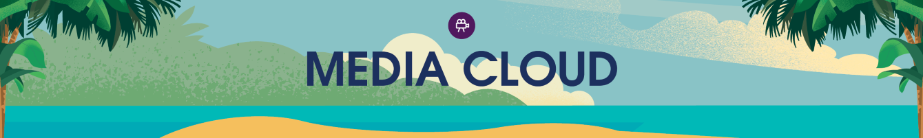 Get Started with Media Cloud